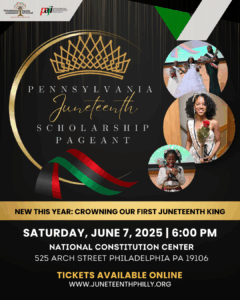 Pennsylvania Juneteenth Pageant - Juneteenth Philly